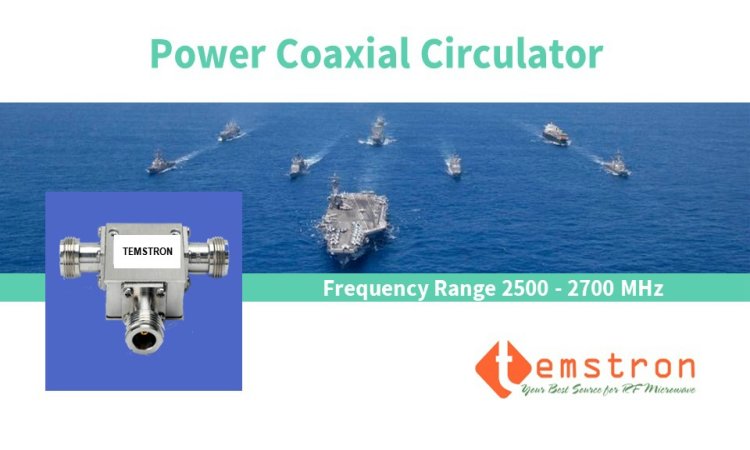 Week News - 2500-2700MHz Power Coaxial Circulator | Temwell Corporation